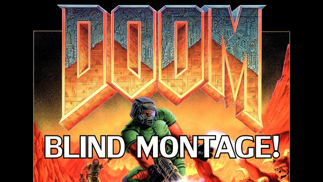 Doom Classic Complete (Blind) - Montage #1: First Time! - YouTube