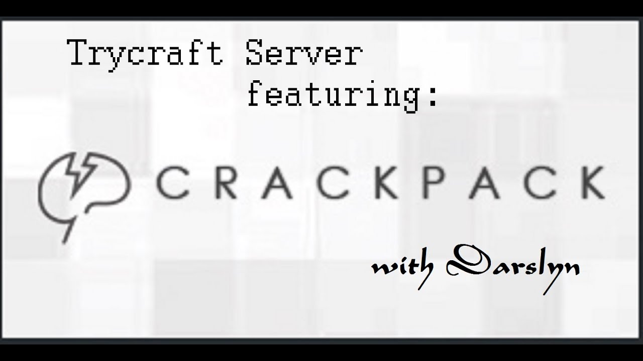 Trycraft Crackpack T2 #5 - YouTube