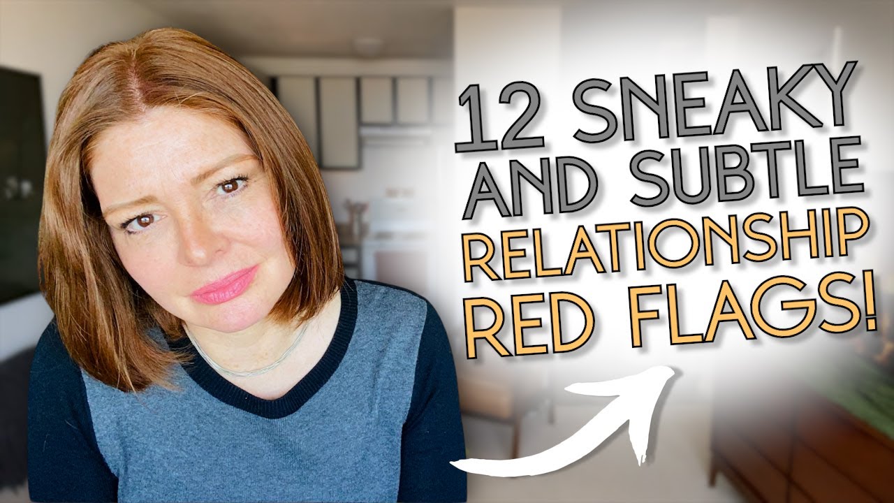 12 Subtle Red Flags Women Try To Hide From Men! 🚩⚠️ - YouTube