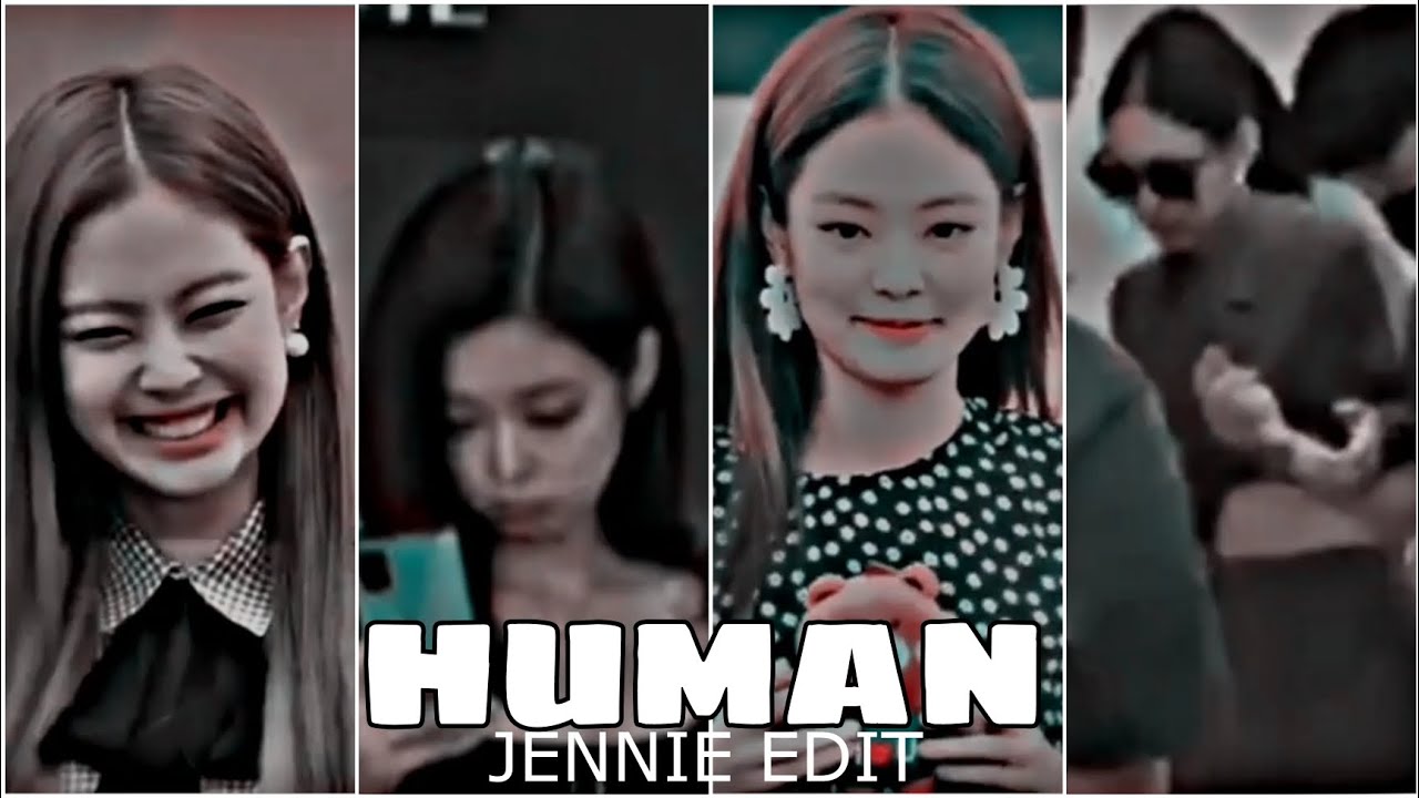 JENNIE_Human_EDIT [FMV] - YouTube