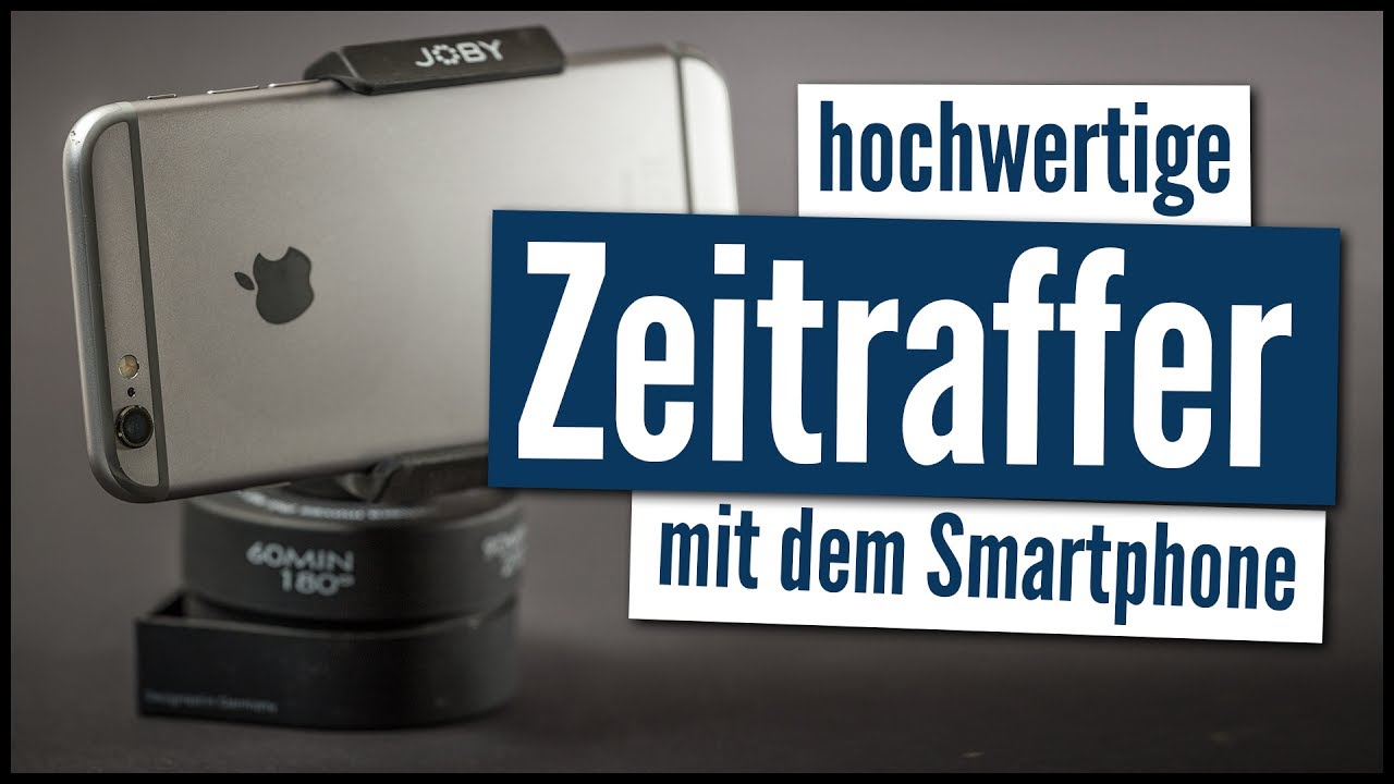 ZEITRAFFER MIT DEM SMARTPHONE ERSTELLEN | So machst du Zeitraffer ...