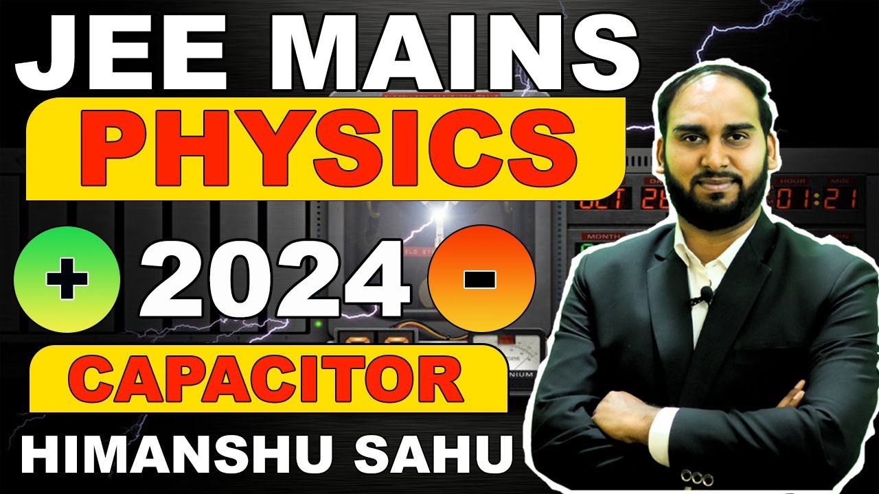 Capacitors PYQ Solutions for JEE Mains 2024 | Master Every Concept ...