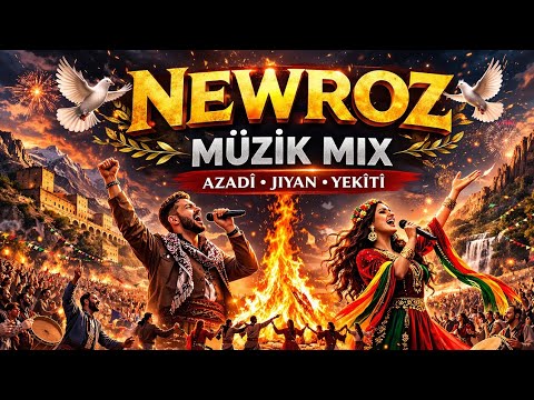 Newroz - Azadî Jiyan Yekîtî | Müzik Mix ©