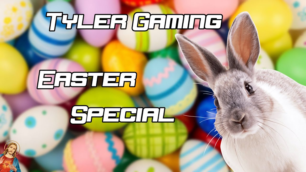 Tyler Gaming Easter Special - Tyler Gaming - YouTube