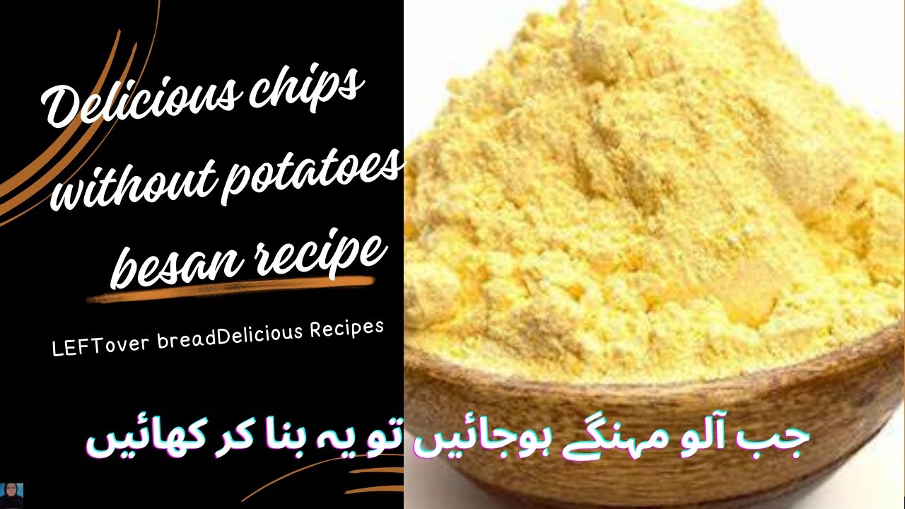 MAZYDAAR BEAN KI RECIPE ||without potato besan chips ||leftover bread ...