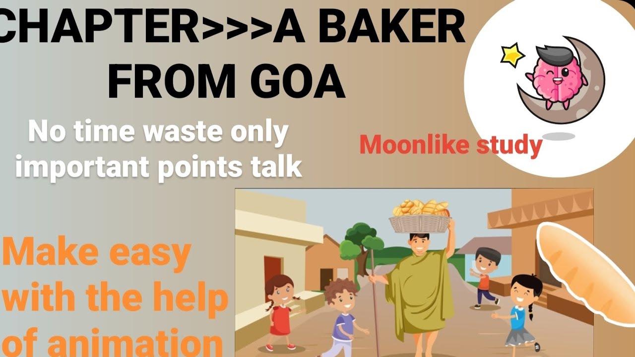 ENGLISH || A BAKER FROM GOA || ANIMATION || CLASS 10TH || VALUABLE ...