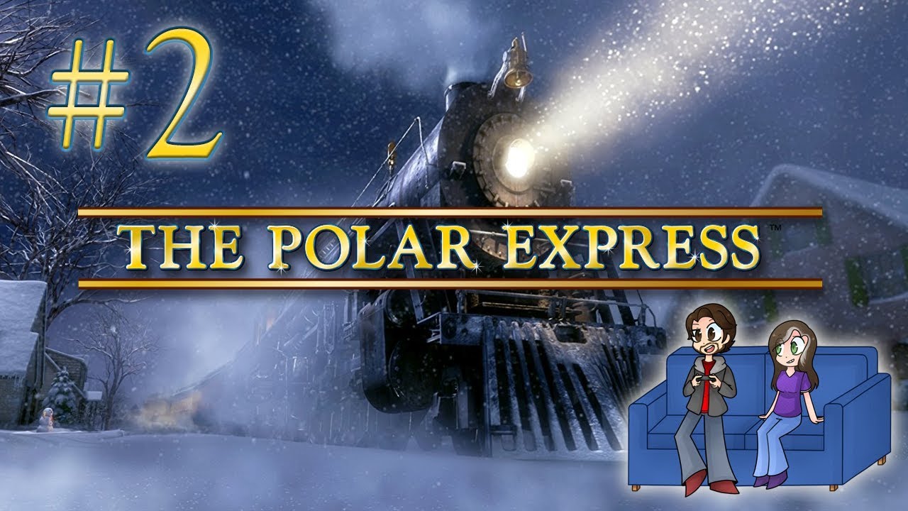 The Polar Express - #2 - Stories Of An Engineer - Couch Capades - YouTube