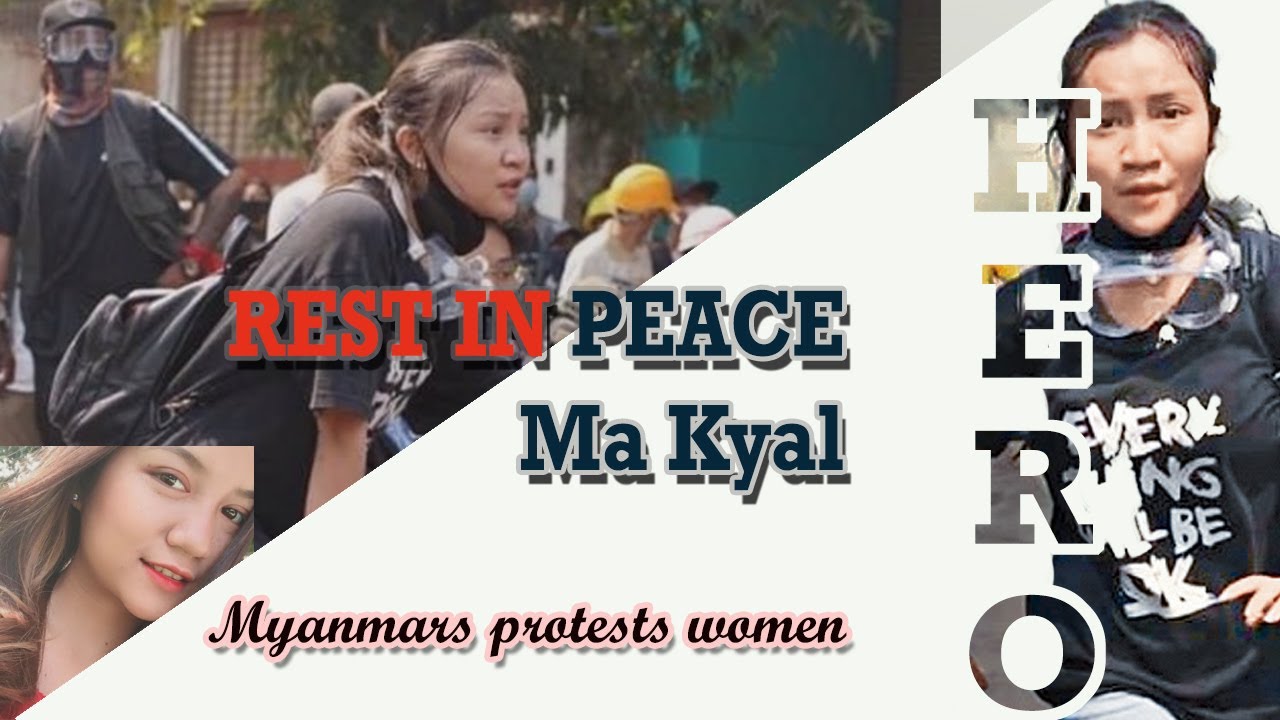 REST IN PEACE WARRIOR Ma Kyal Sin # Myanmar's protests # Death - YouTube
