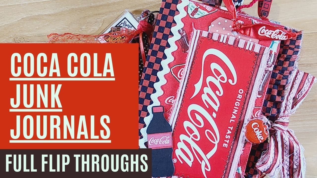 Coca Cola Junk Journals: Full Flip Throughs: Vintage Junk Journals ...