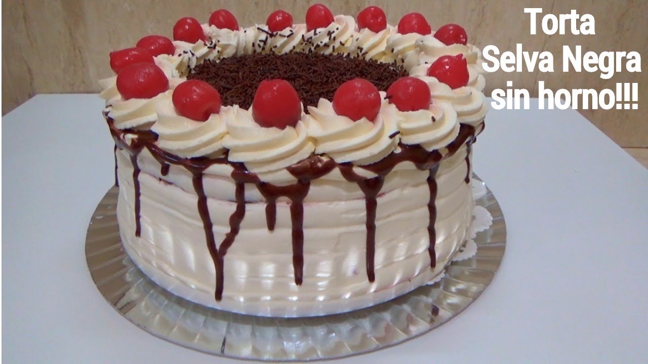 TORTA SELVA NEGRA SIN HORNO!!! /BLACK FOREST CAKE NO OVEN/ Silvana ...