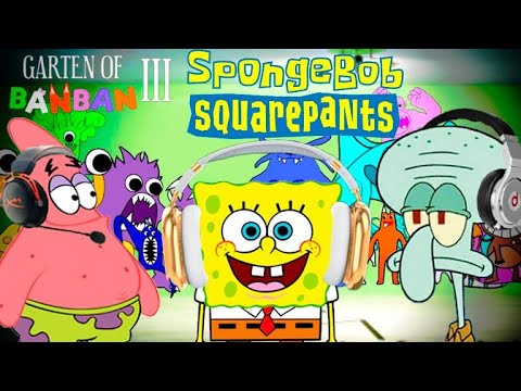 Spongebob Squarepants Play Garten Of Banban 3 - YouTube