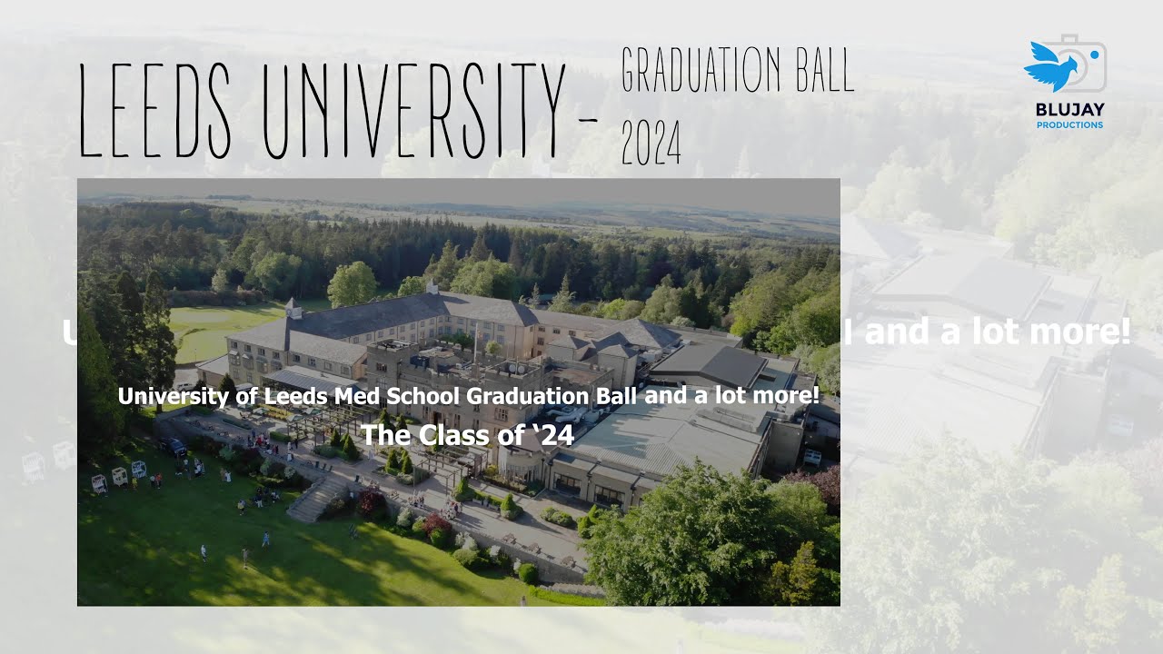 University of Leeds Med School Graduation Ball 2024 - YouTube