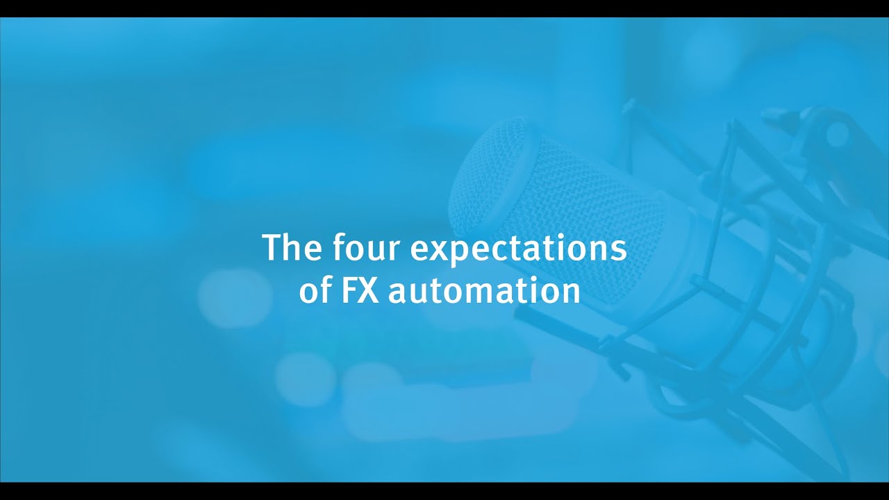 The 4 expectations of FX automation - YouTube