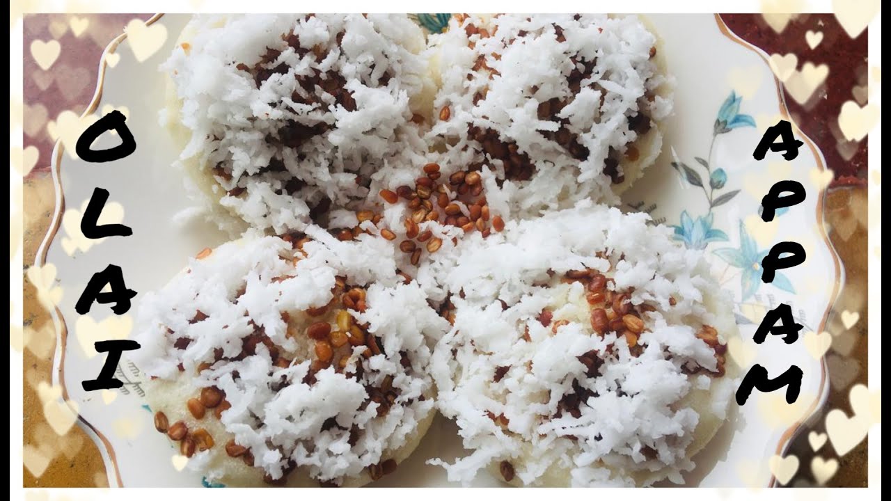 Olai Appam | Sweet dish & Old time favourite breakfast - easy & simple ...