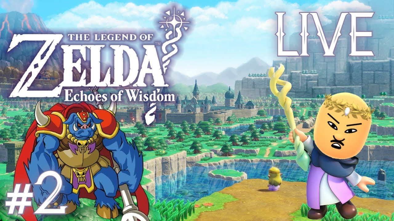 The Legend of Zelda: Echoes of Wisdom - Princess Power! - LIVE - YouTube