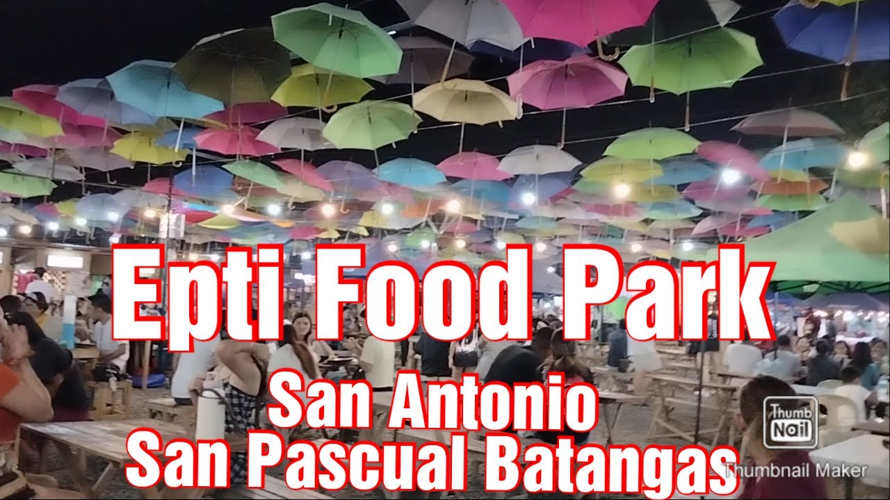 Epti Food Park ,San Antonio,San Pascual Batangas (Sept.17,2022 - YouTube