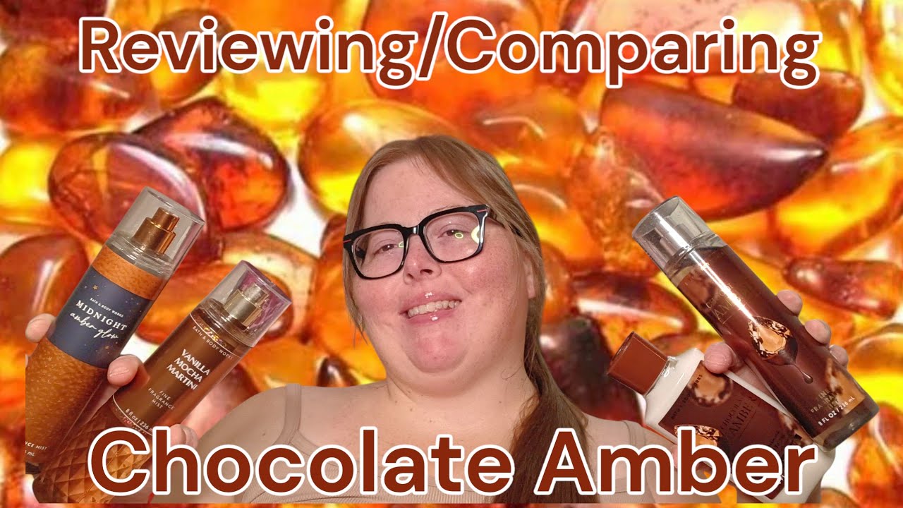 Reviewing/Comparing CHOCOLATE AMBER | Is it WORTH the hype| Bath and ...