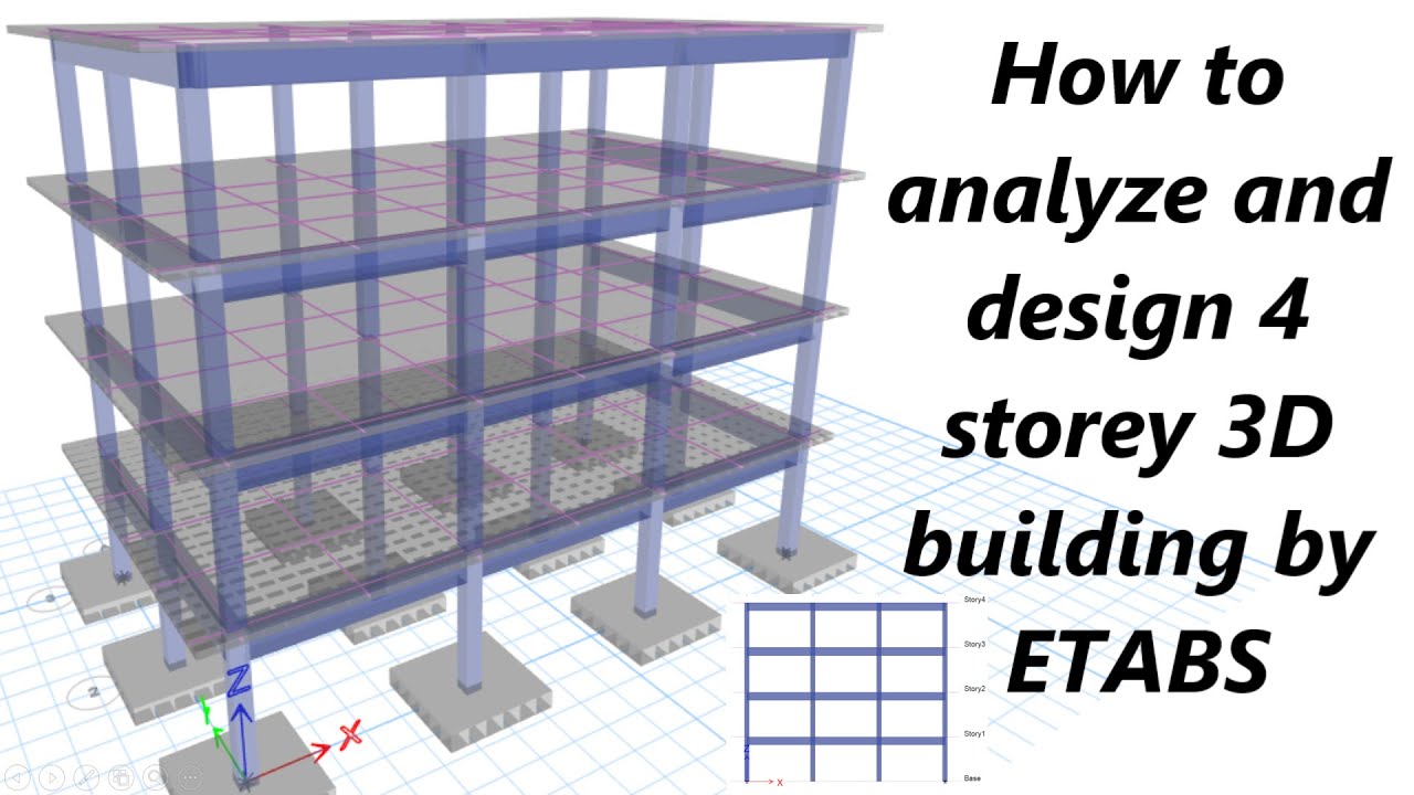 How to Analyze and Design 4 Storey 3D Building by ETABS - YouTube