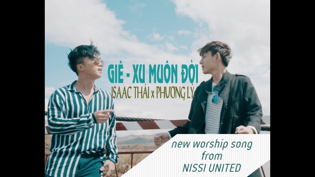 Official MV - JESUS MUÔN ĐỜI - Isaac Thái x Phương Lý x Nissi Worship ...