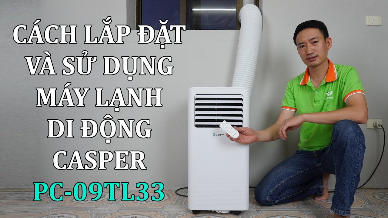 Cách lắp đặt và sử dụng điều hòa di động Casper PC-09TL33 - YouTube