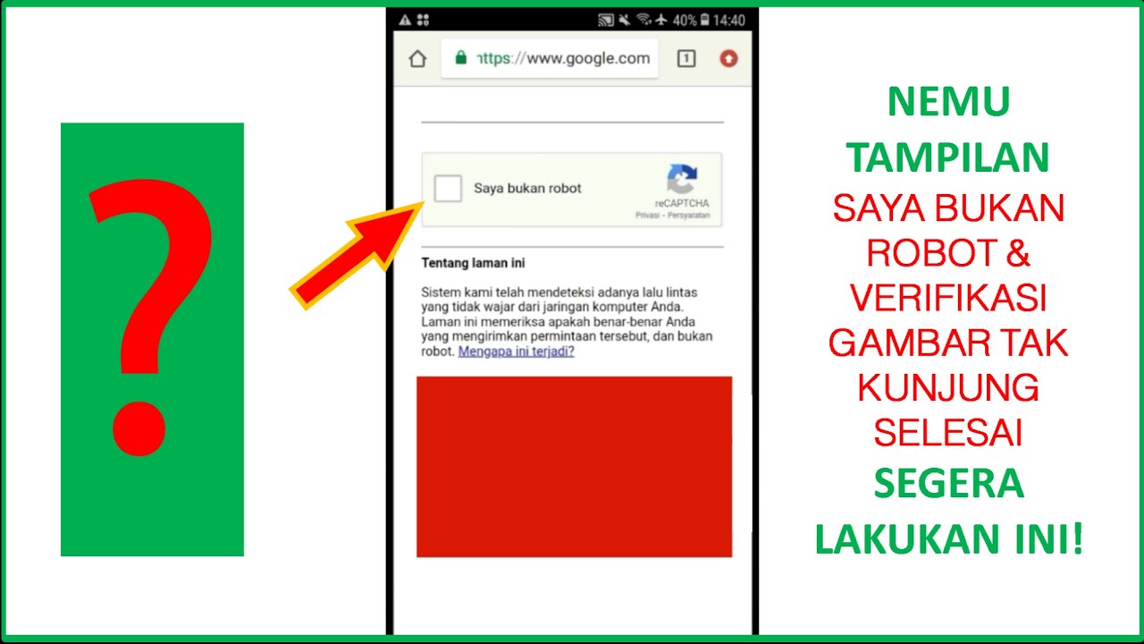 CARA MENGATASI TAMPILAN CAPTCHA "SAYA BUKAN ROBOT & VERIFIKASI GAMBAR ...