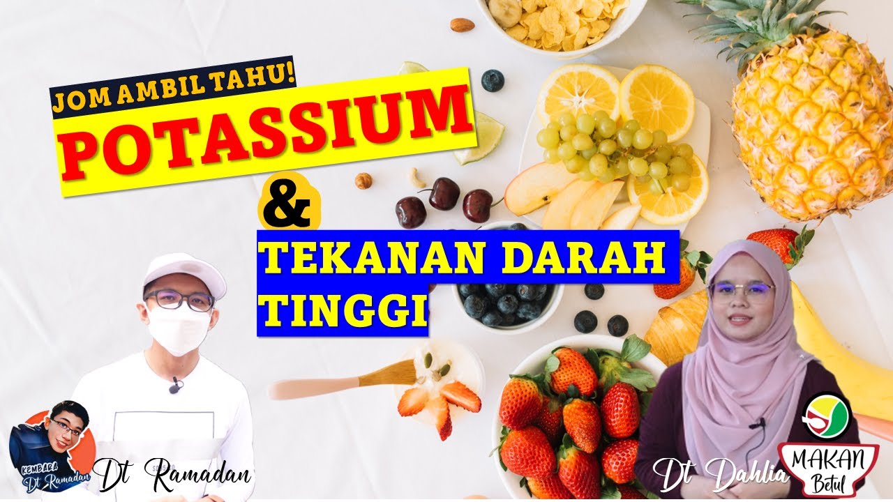 Topik 3.1 Kepentingan POTASSIUM dalam pengawalan tekanan darah tinggi ...