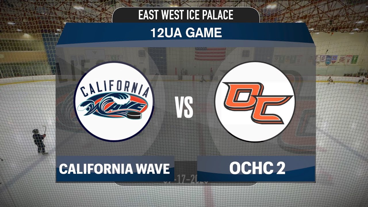 12UA California Wave vs OCHC 2 at East West Ice Palace | SCAHA Game 09 ...