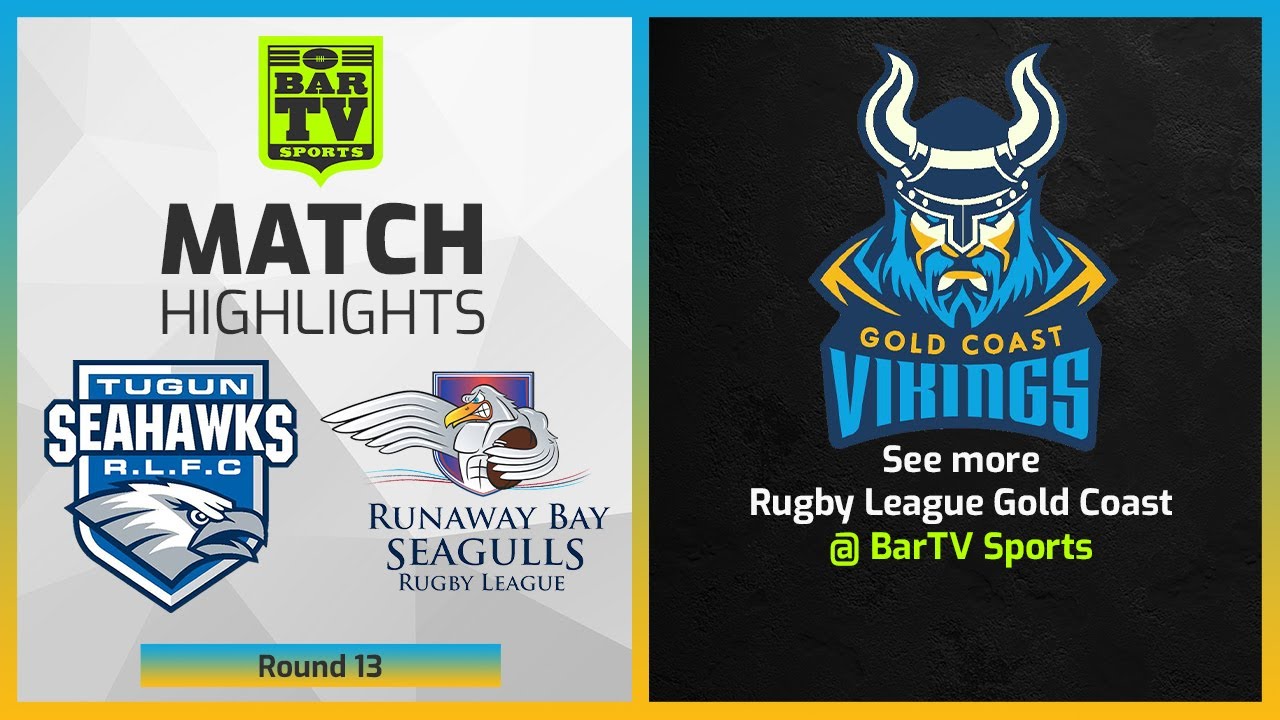 Tugun Seahawks v Runaway Bay Seagulls - Round 13 Highlights | Rugby ...