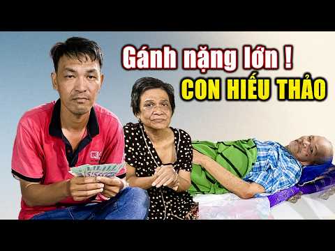 🍏 Xúc động: con 38T giấu bệnh, chia tay người yêu để giữ lấy chữ hiếu, chăm sóc cha mẹ …lê lết