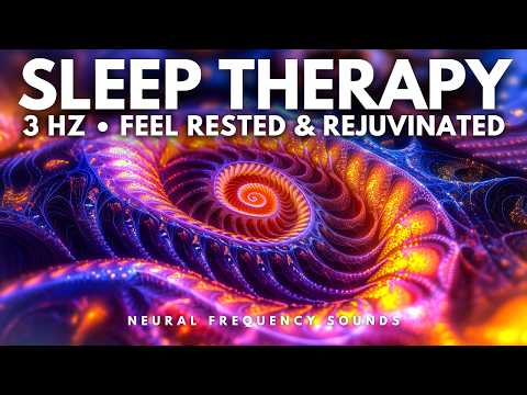 3 Hz Delta Waves Sleep Therapy 🌿 Boost Melatonin & Self-Healing 8 Hour Relaxing Music