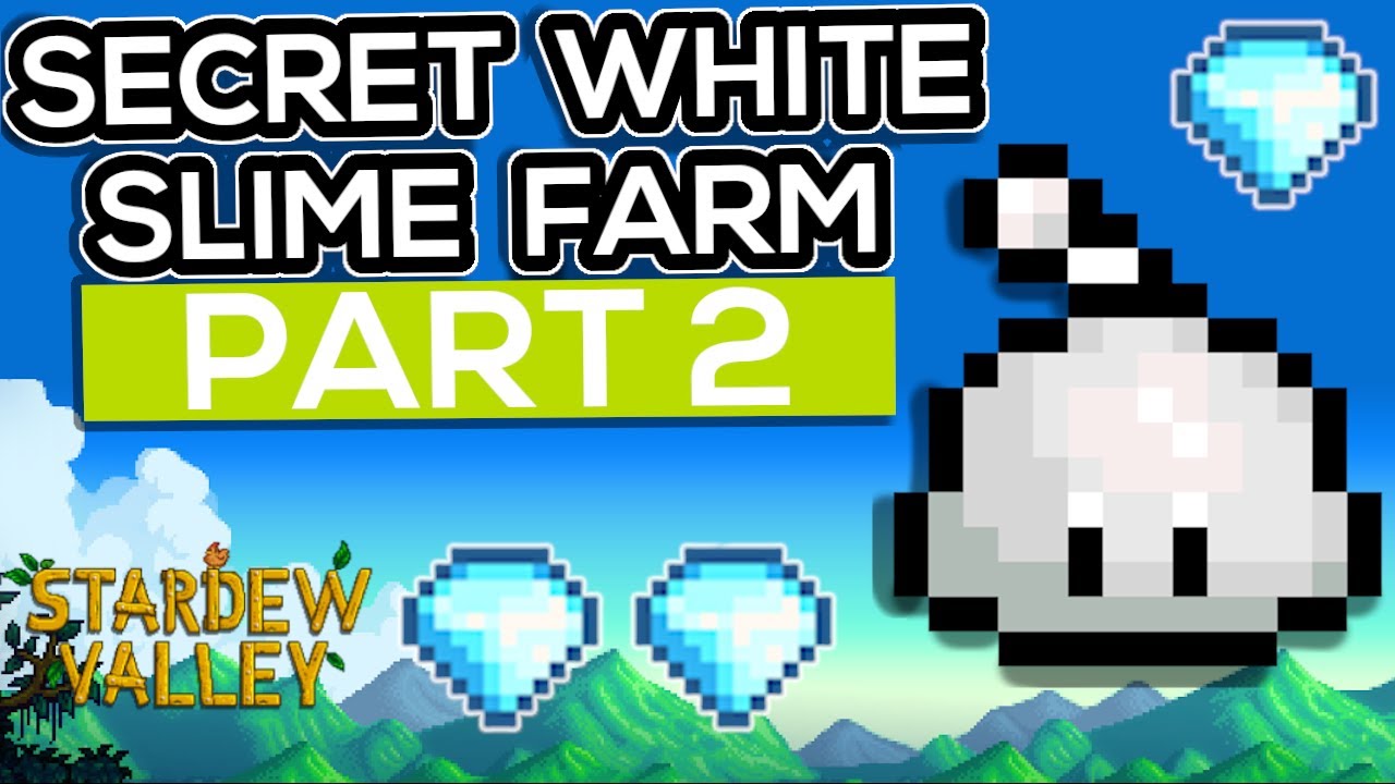 First Ever RARE White Slime Farm PART 2 - SECRETS of Stardew Valley ...