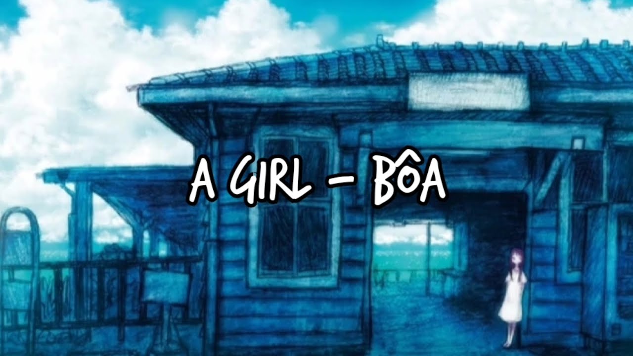 a girl - bôa (sub español) - YouTube