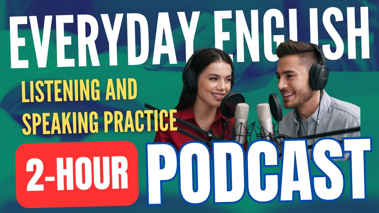 2-Hour Everyday English LISTENING Practice || Improve Your English ...