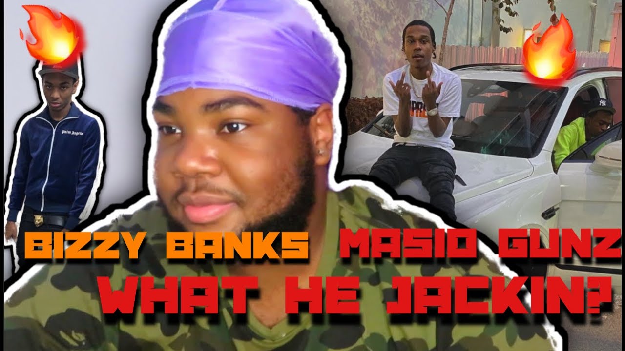MASIO GUNZ X BIZZY BANKS WHAT HE JACKIN? OFFICIAL MUSIC VIDEO|REACTION🔥 ...