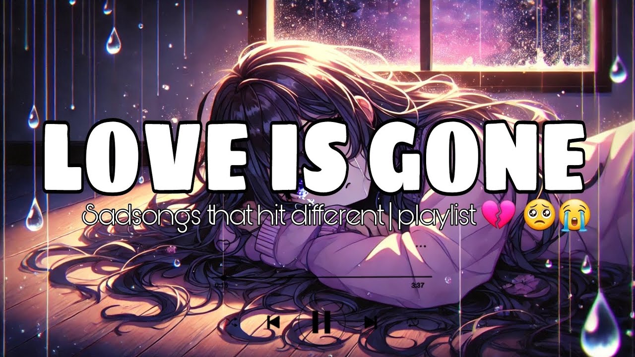 Why Does Love Hurt So Much?🥺💔 famous Sad love songs that hit different ...