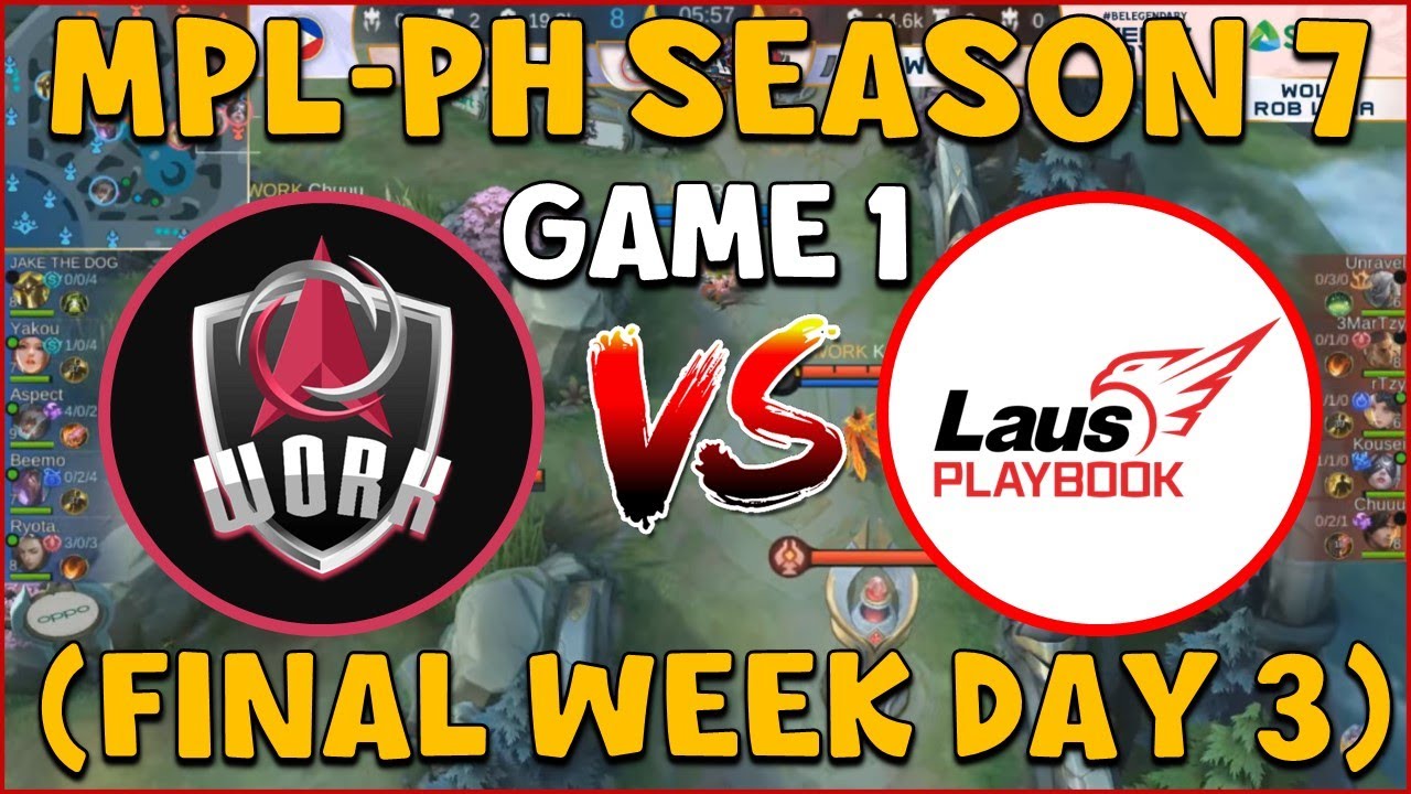 WORK VS LPE [GAME 1] WORK AUSTER FORCE VS LAUS PLAYBOOK ESPORTS | MPL ...