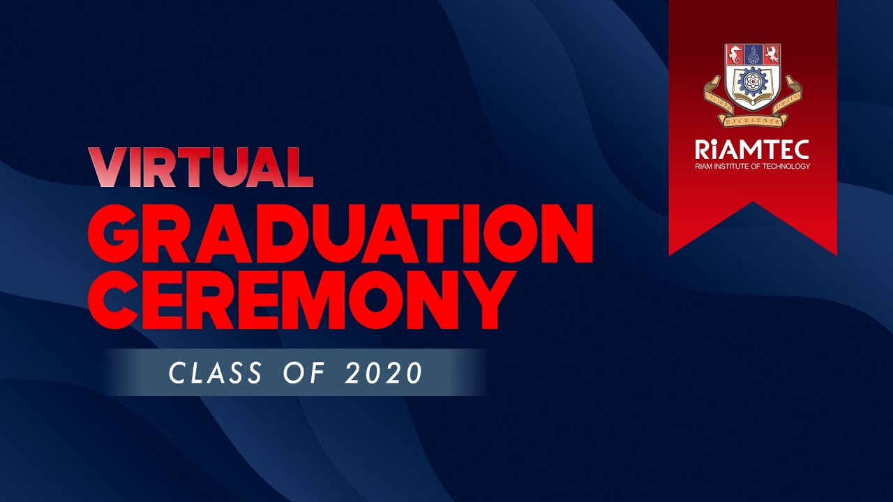 Virtual Graduation Ceremony (Class of 2020) - YouTube