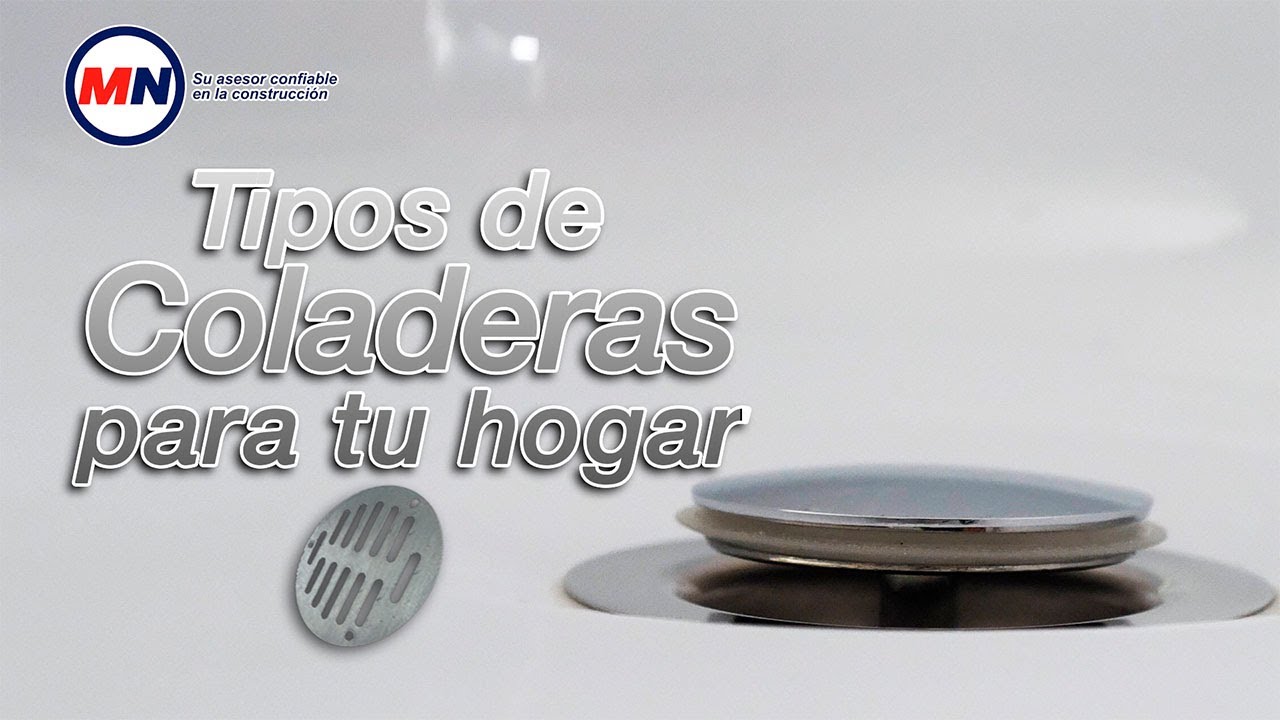 Tipos de coladeras para el hogar - YouTube