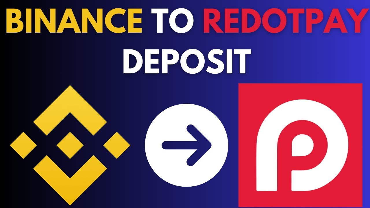 binance to redotpay deposit - how to deposit redotpay from binance ...