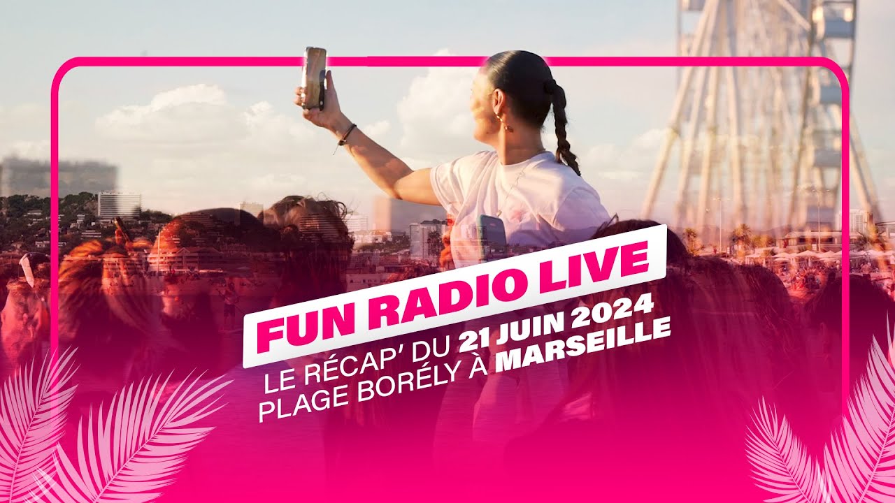 Fun Radio Live Marseille 2024 | Le récap de la soirée - YouTube