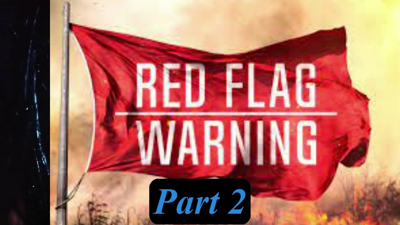Relationship Red Flags Part 2 - YouTube