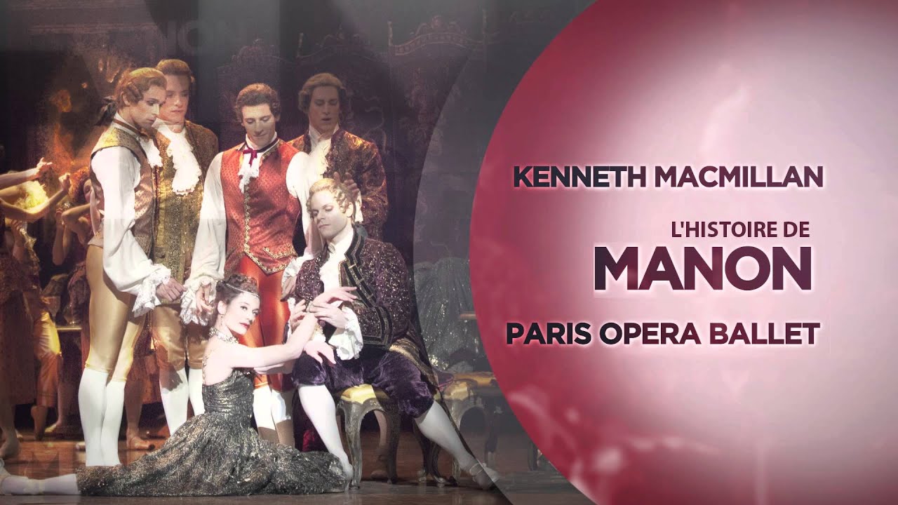 L'Histoire de Manon, Opéra de Paris Ballet | IN CINEMA - YouTube
