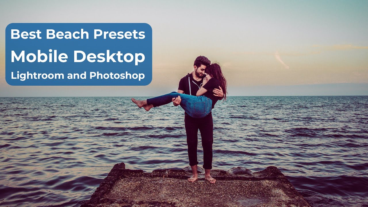 Best 13 Beach Presets Mobile and Desktop | Adobe Photoshop 2021 - YouTube