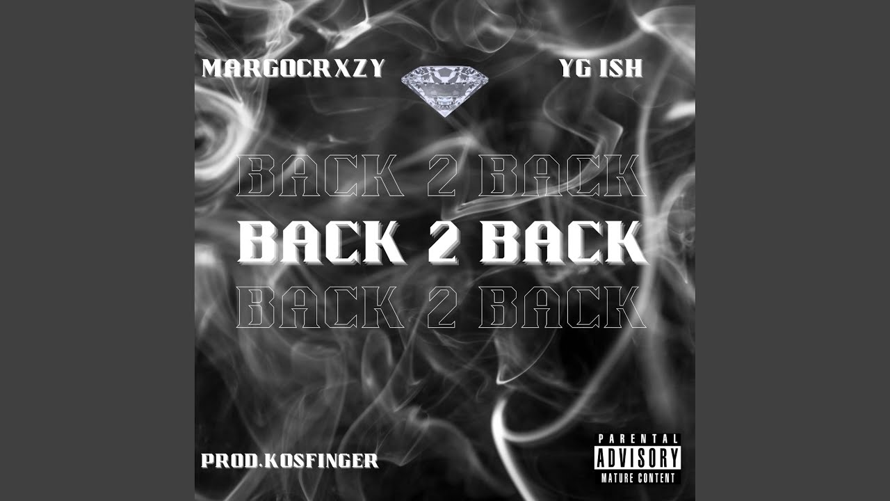 Back 2 Back (feat. YG Ish) - YouTube