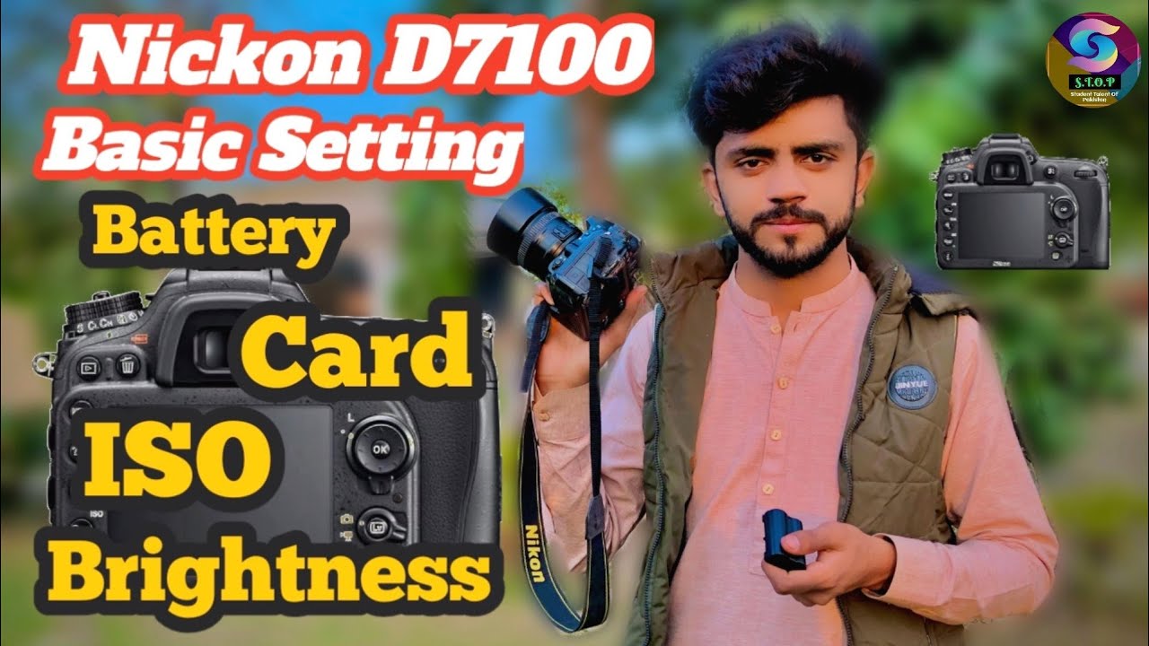 How We Can Set Our Camera Nikon D7100 Basic Setting | Basic Setting | ISO | Brightness | D7100 ...