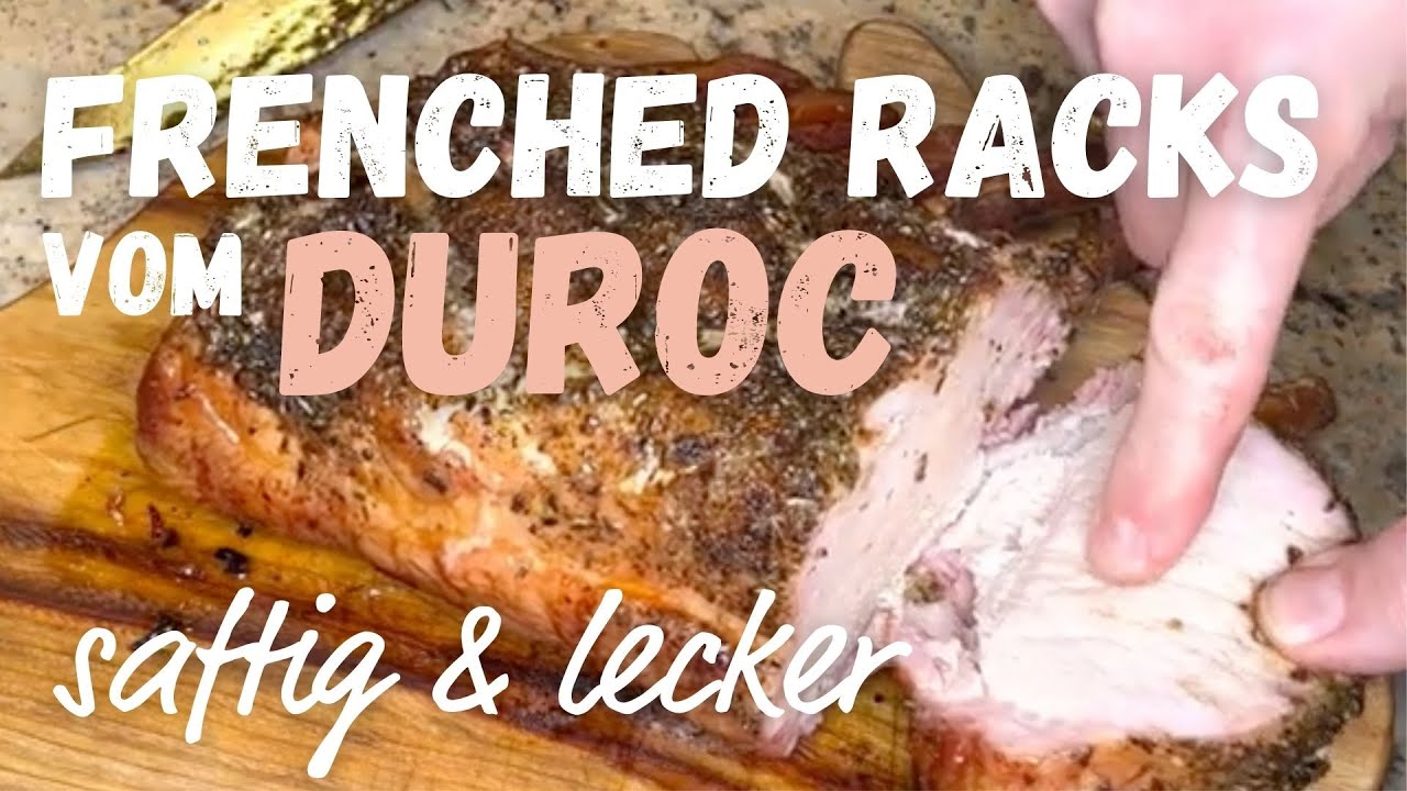 KARRÉE vom DUROC Schwein mit HONIG KRÄUTERKRUSTE - FRENCH RACKS ...