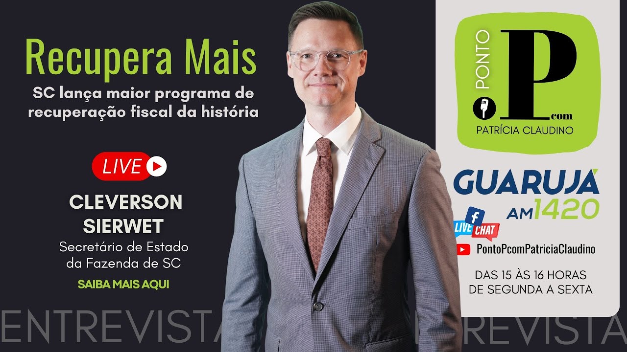 #live PROGRAMA "RECUPERA MAIS" #entrevista Secretário de Estado da Fazenda SC, Cleverson Siewert ...