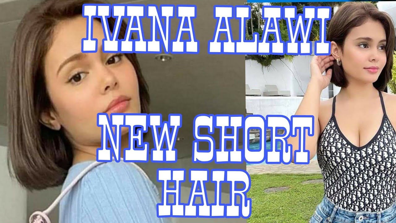 IVANA ALAWI BAGONG GUPIT / SHORT HAIR /NEW HAIR LOOK - YouTube