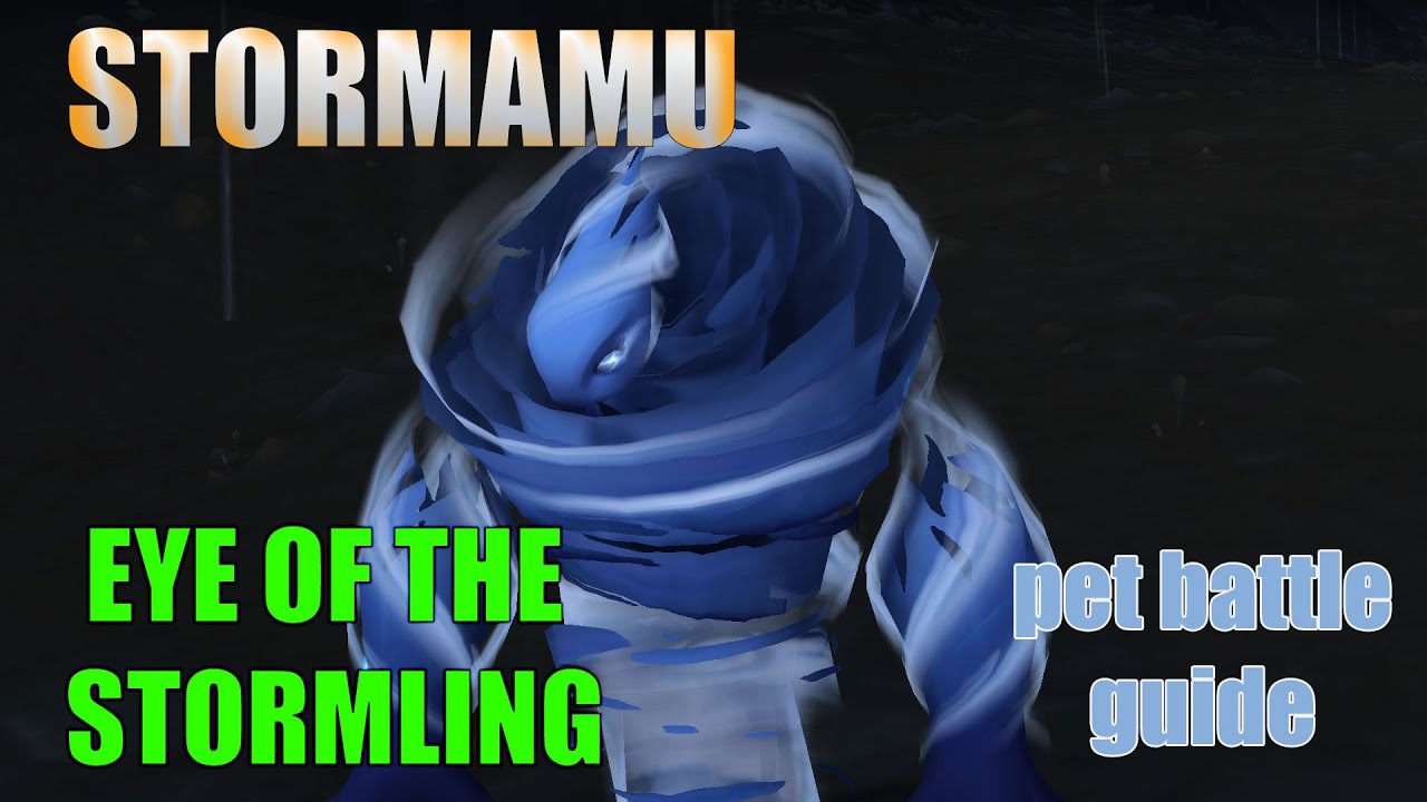 How to beat Stormamu - Eye of the Stormling WQ - World of Warcraft pet ...