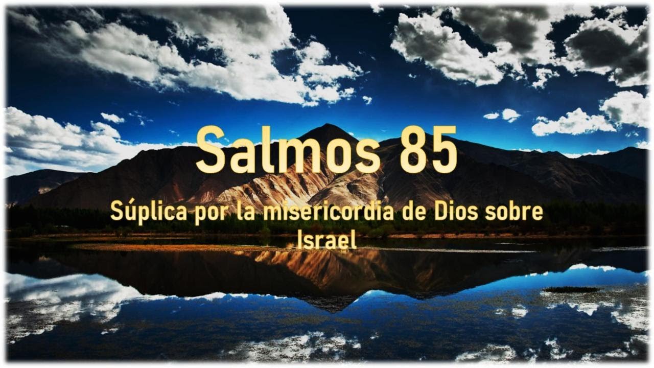 Salmos 85 - YouTube